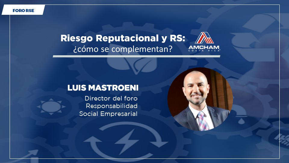 La Responsabilidad Social Empresarial y el Riesgo Reputacional – AmCham